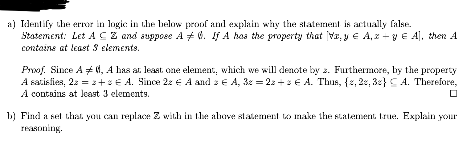 Solved a) Identify the error in logic in the below proof and | Chegg.com