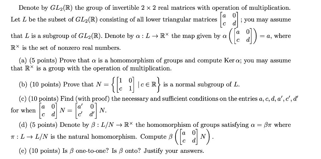 Solved Denote by GL2(R) the group of invertible 2 x 2 real | Chegg.com
