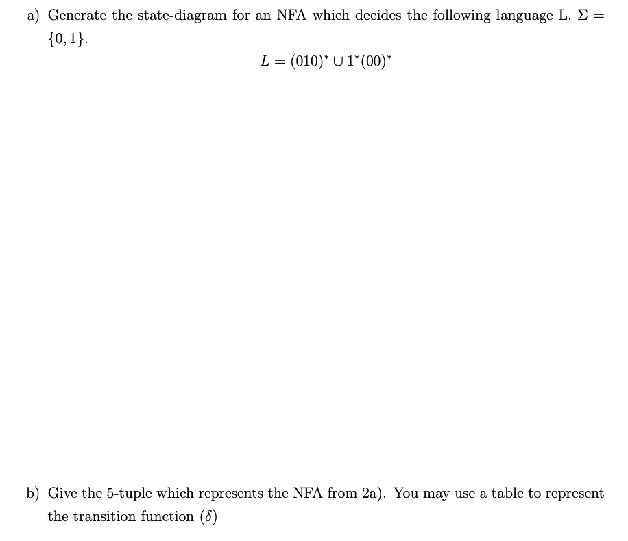 Solved a) Generate the state-diagram for an NFA which | Chegg.com