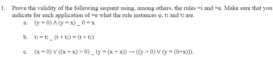 1. Prove the validity of the following sequent using, | Chegg.com