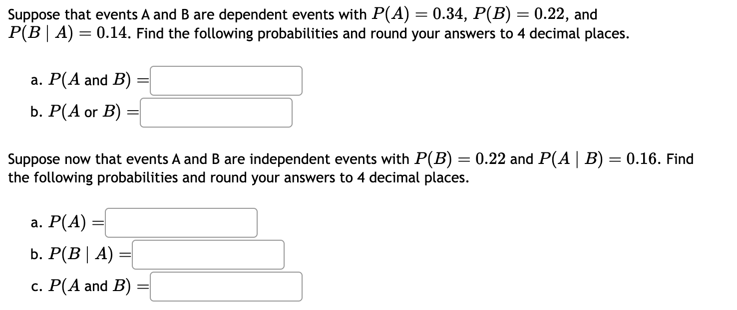 Solved Suppose that events A and B are dependent events with | Chegg.com