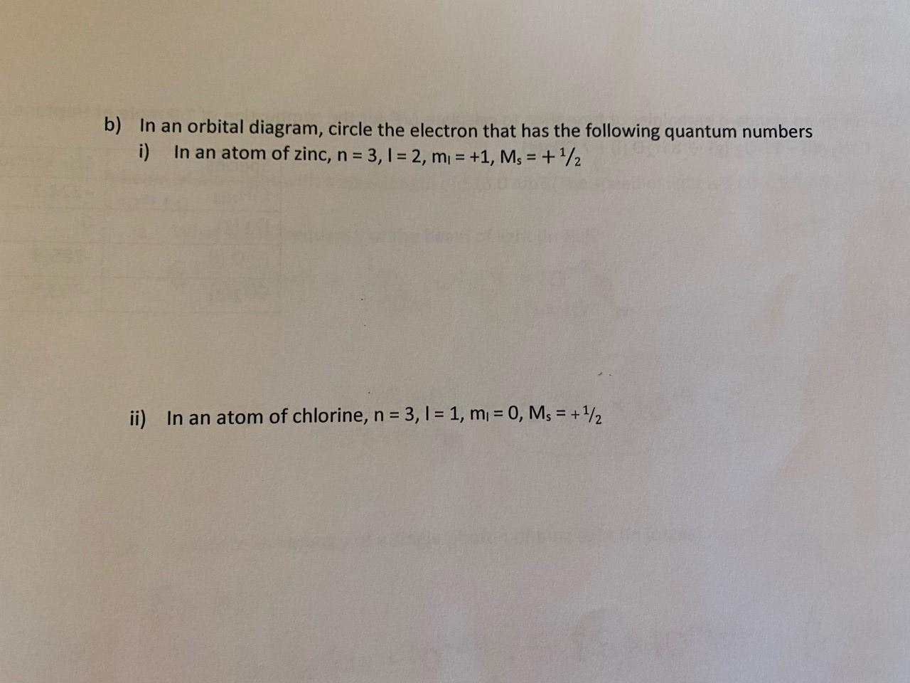 Solved b) In an orbital diagram, circle the electron that | Chegg.com