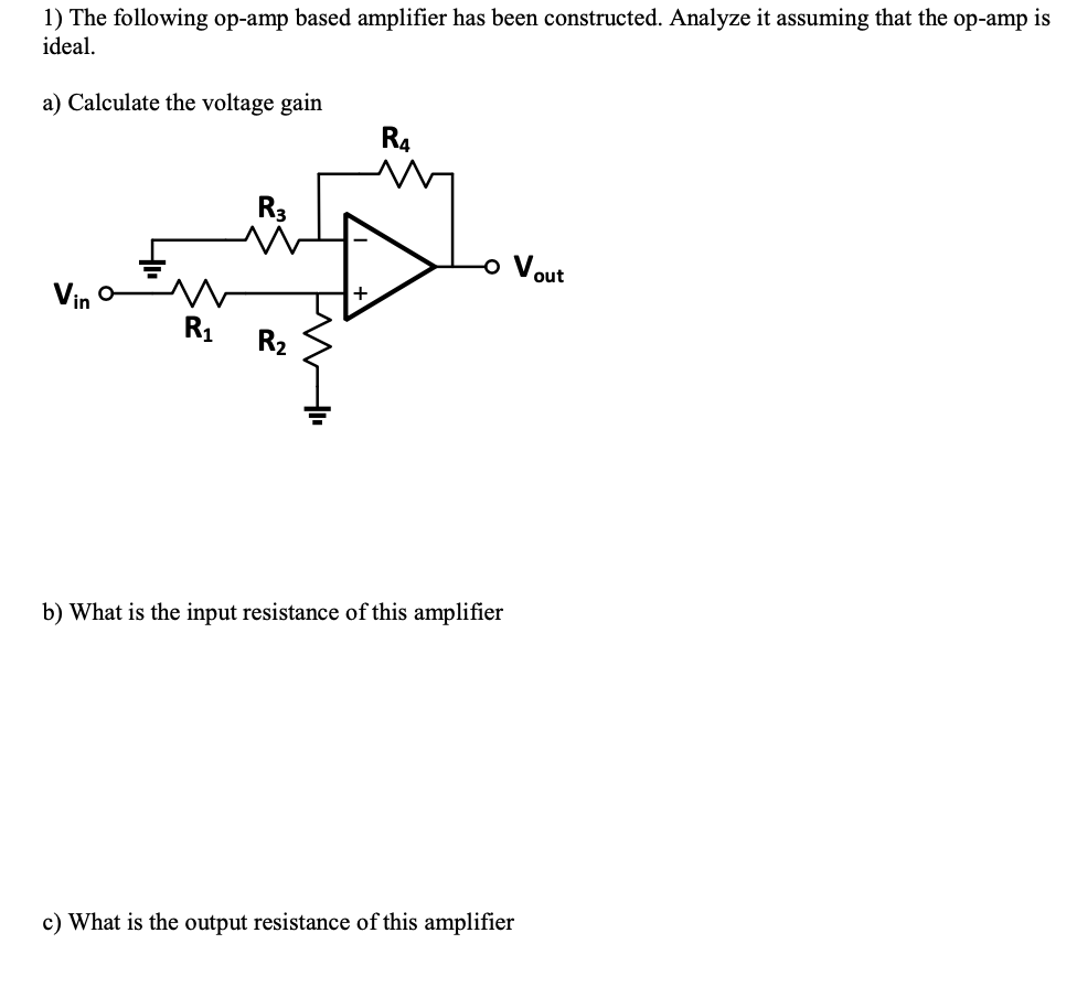 Solved 1) The following op-amp based amplifier has been | Chegg.com