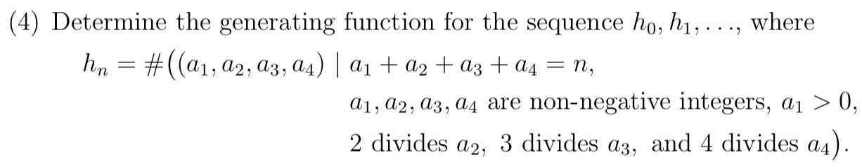 Solved (4) Determine the generating function for the | Chegg.com