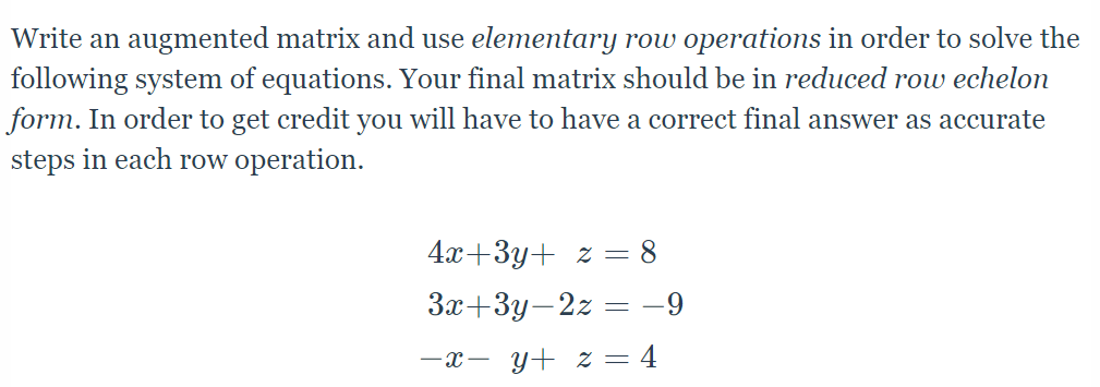 Solved Write an augmented matrix and use elementary row | Chegg.com
