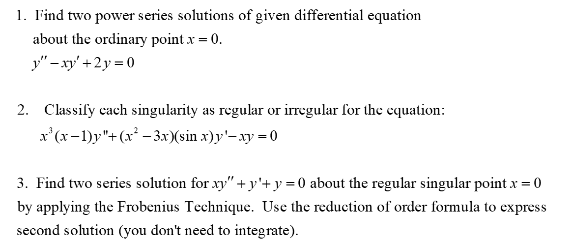 Solved Find two power series solutions of ﻿given | Chegg.com