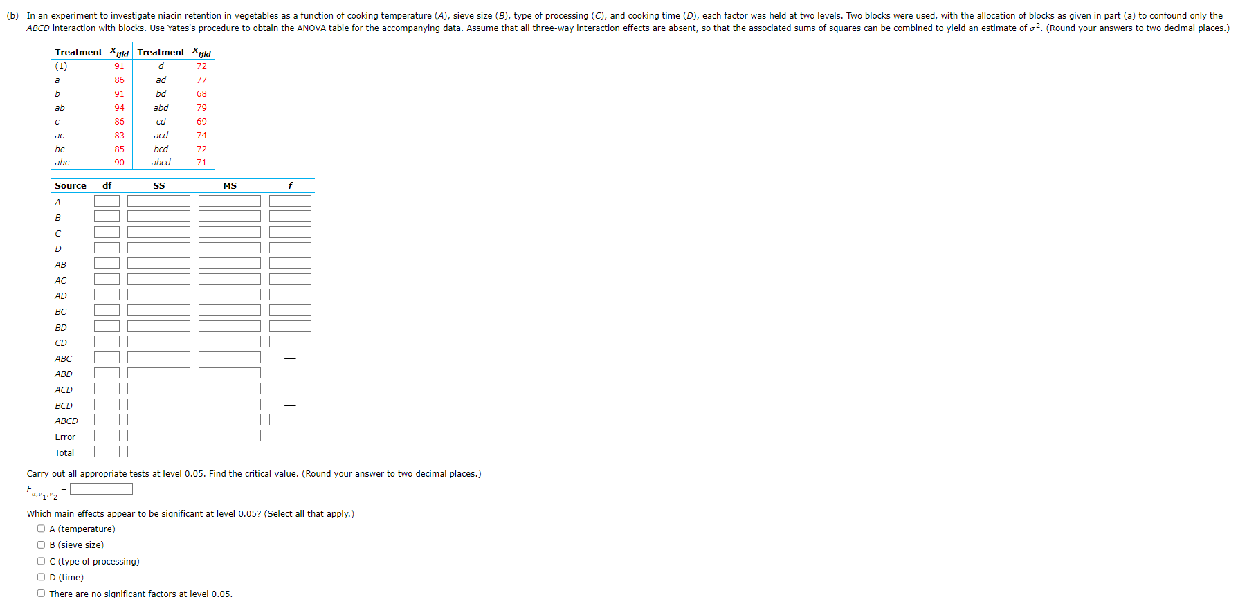 Solved Which treatments are allocated to the second block? | Chegg.com