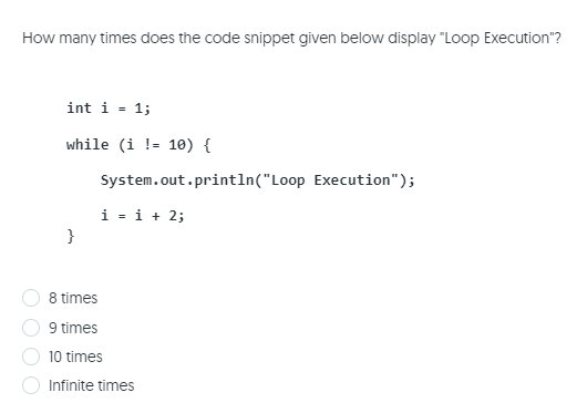 Solved How many times does the code snippet given below | Chegg.com