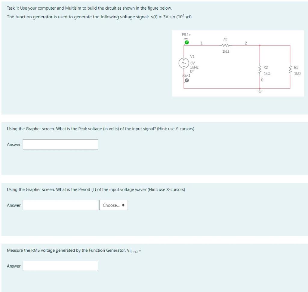 Solved Task 1: Use your computer and Multisim to build the | Chegg.com
