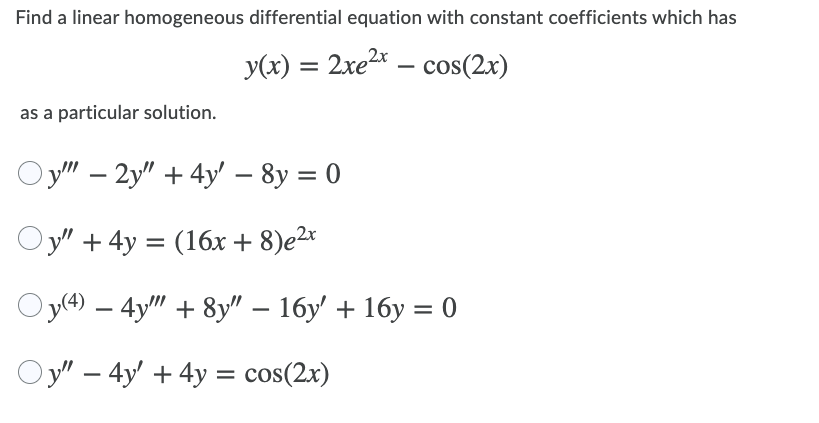 Solved Find a linear homogeneous differential equation with | Chegg.com