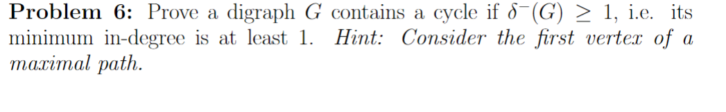 Solved Problem 6: Prove a digraph \\( G \\) contains a cycle | Chegg.com