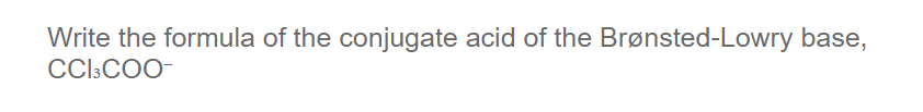 Solved Write the formula of the conjugate base of | Chegg.com