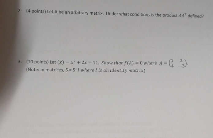 Solved 2. (4 points) Let A be an arbitrary matrix. Under | Chegg.com