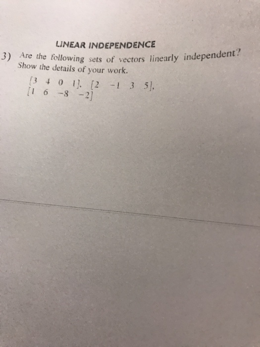 Solved Are the following sets of vectors linearly | Chegg.com