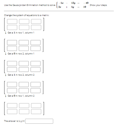 Solved Use the Gauss-Jordan Elimination method to solve | Chegg.com