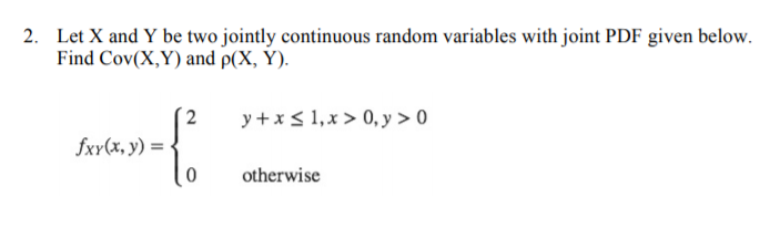 Solved 2. Let X and Y be two jointly continuous random | Chegg.com