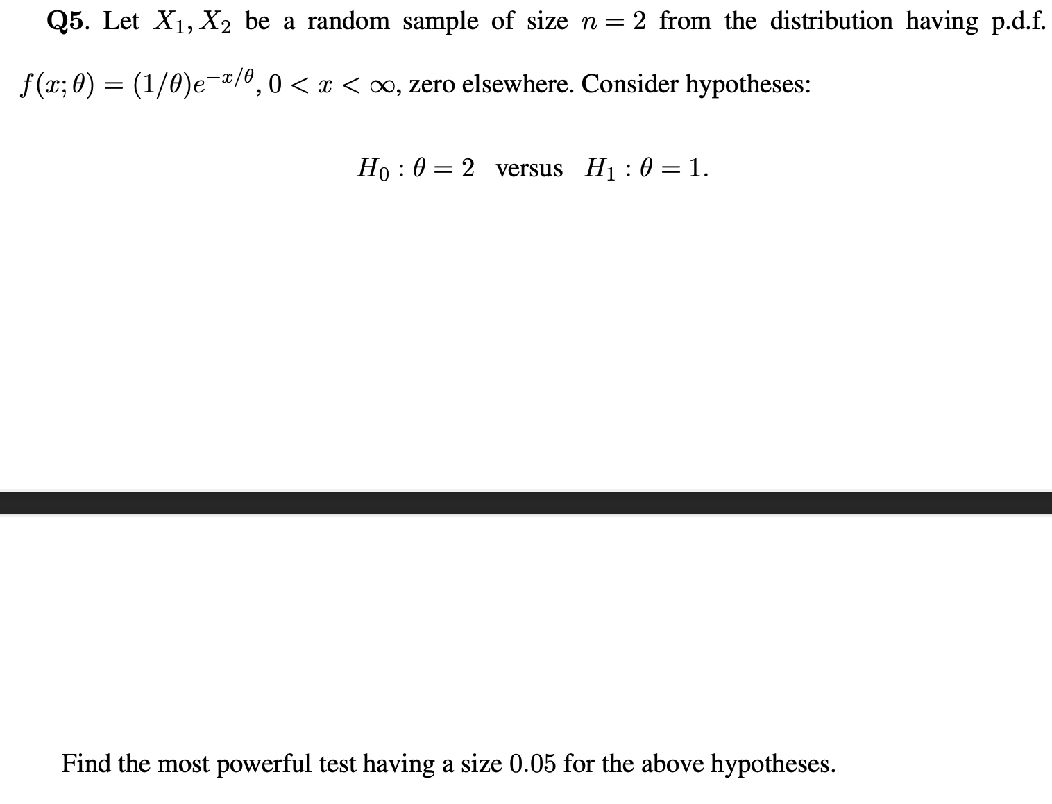 Solved Q5. ﻿Let x1,x2 ﻿be a random sample of size n=2 ﻿from | Chegg.com