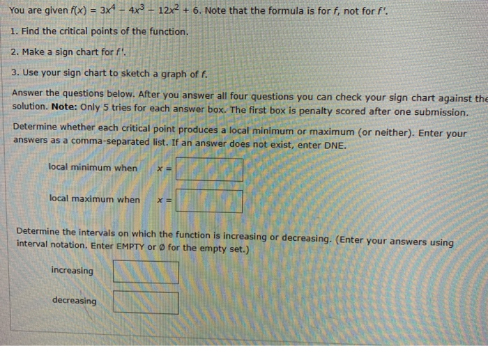 Solved You are given f(x) = 3x4-4x3-12x2 + 6, Note that the | Chegg.com