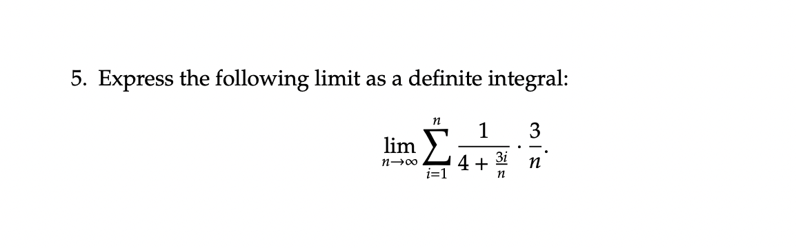 Solved 5. Express the following limit as a definite | Chegg.com