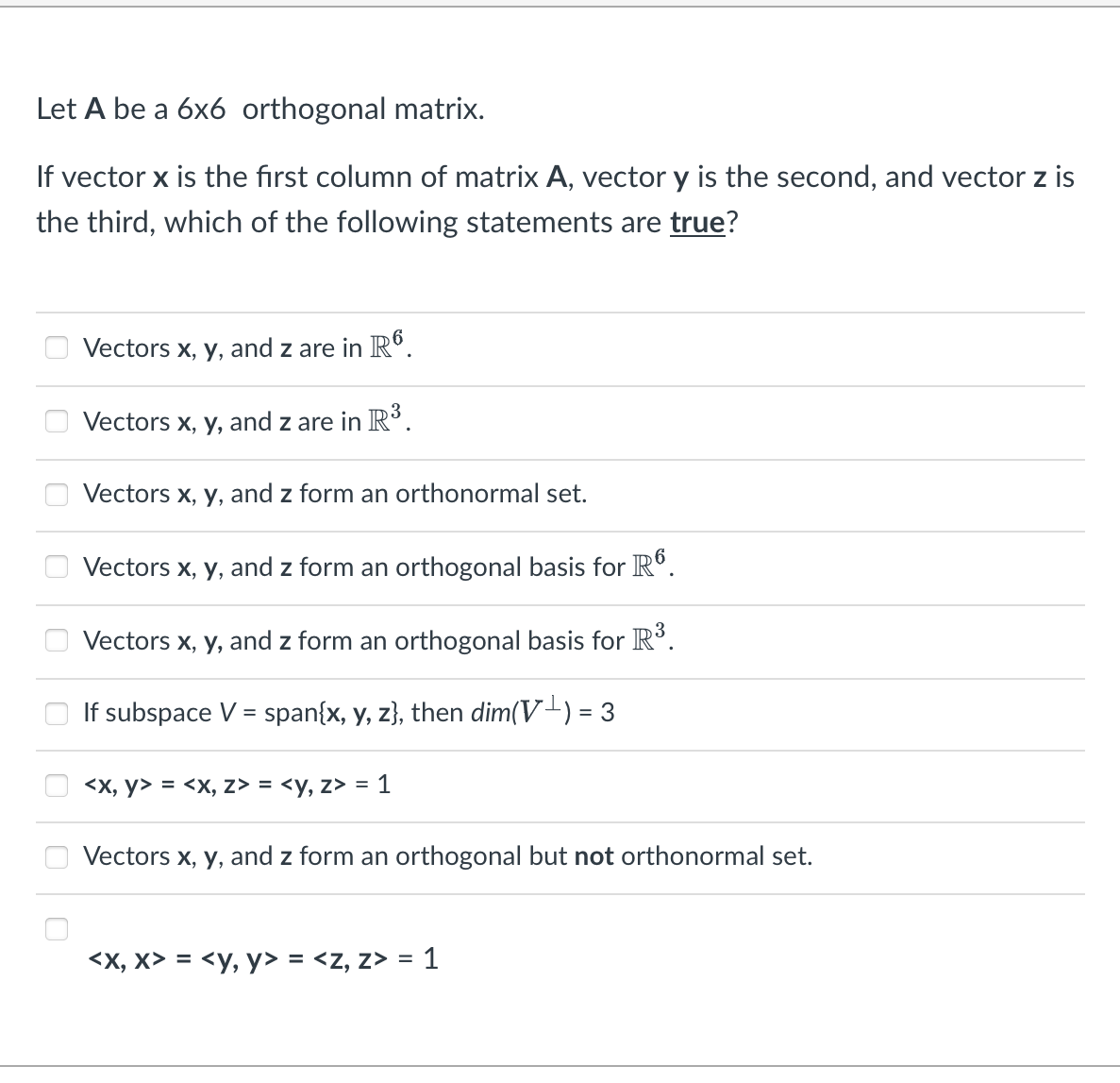 Solved Let A be a 6×6 orthogonal matrix. If vector x is the | Chegg.com