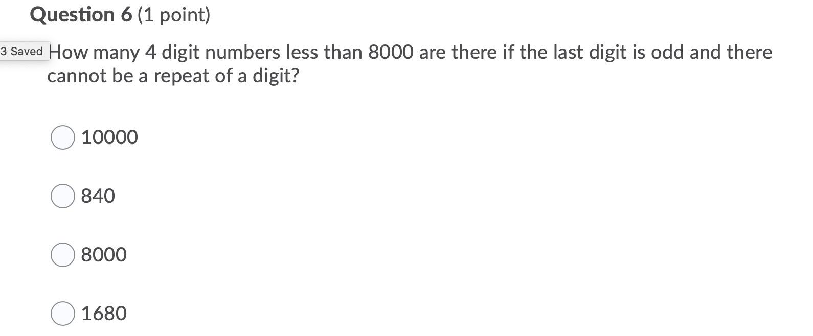 Solved Question 6 (1 point) 3 Saved How many 4 digit numbers | Chegg.com