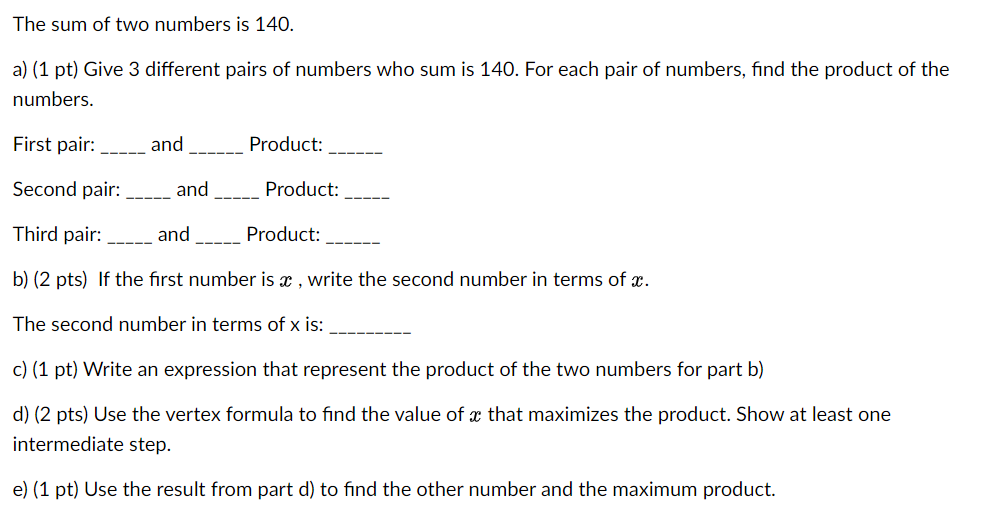Solved The sum of two numbers is 140 . a) (1 pt) Give 3 | Chegg.com