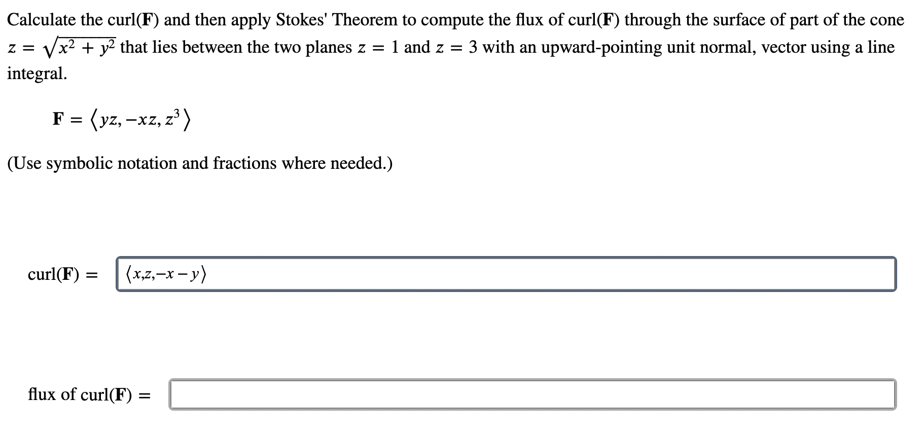 Solved Calculate The Curl F And Then Apply Stokes Theorem