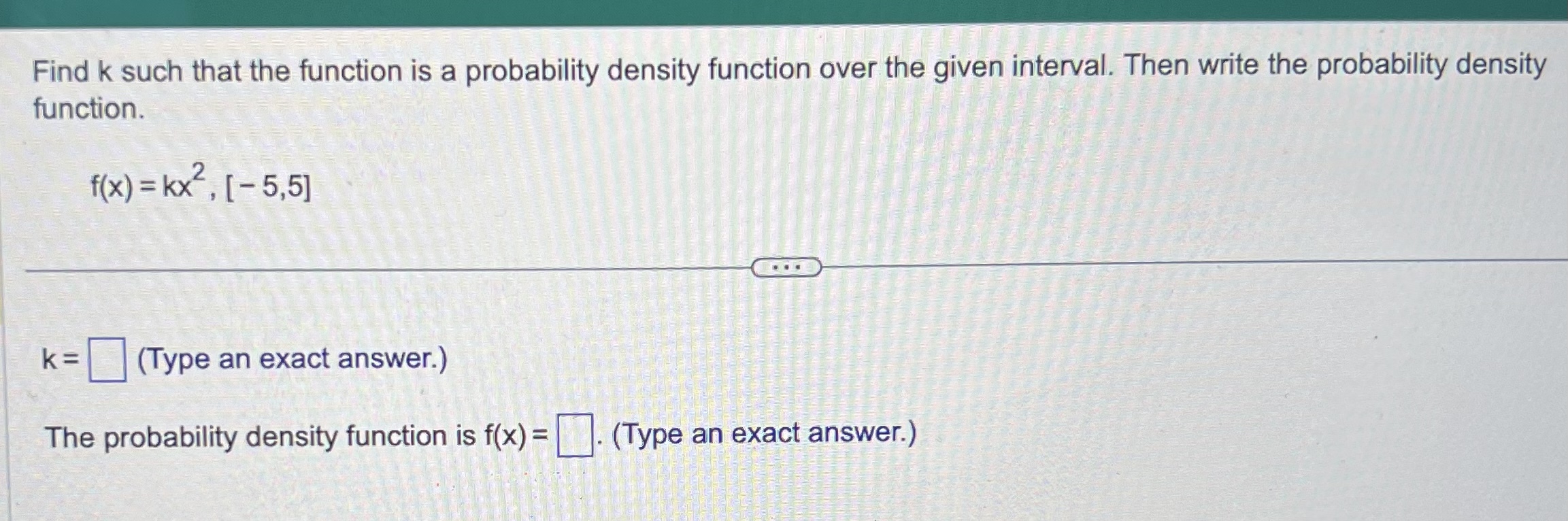 Solved Find k such that the function is a probability | Chegg.com
