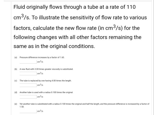 Solved Fluid originally flows through a tube at a rate of | Chegg.com