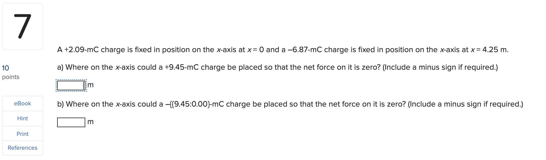 Solved A+2.09−mC charge is fixed in position on the x-axis | Chegg.com