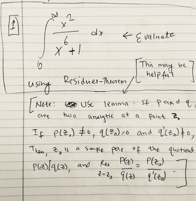 Solved Complex Analysis- Residue theorem. Please help me | Chegg.com