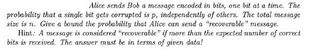 Solved Alice sends Bob a message encoded in bits, one bit at | Chegg.com