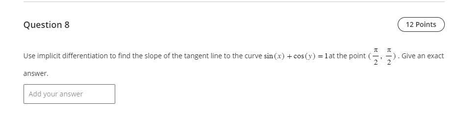 Solved Use implicit differentiation to find the slope of the | Chegg.com