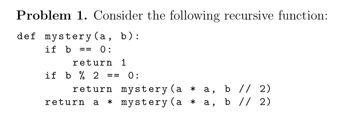 Solved What is the value returned by the call mystery(2, | Chegg.com