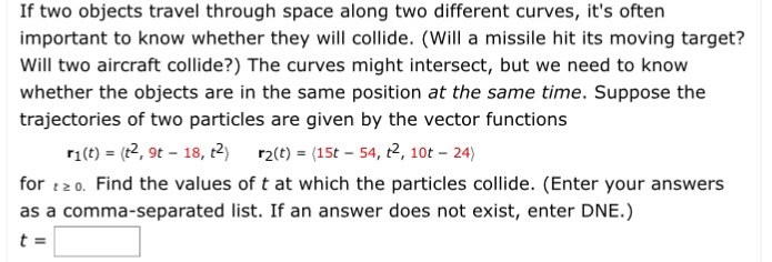 Solved If two objects travel through space along two | Chegg.com