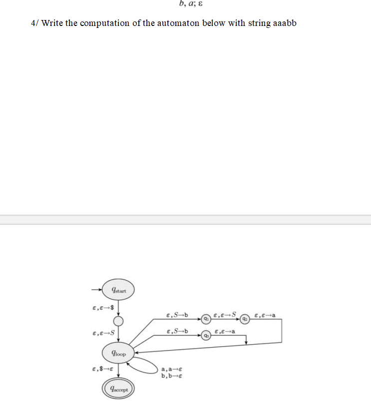 Solved 4/ Write the computation of the automaton below with | Chegg.com
