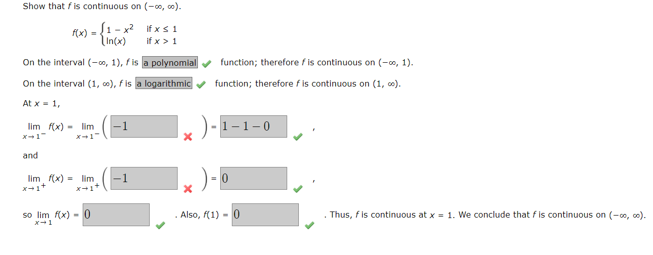 Solved Show that f is continuous on (−∞,∞). f(x)={1−x2ln(x) | Chegg.com