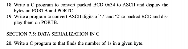 Solved 18 Write A C Program To Convert Packed Bcd 0x34 To