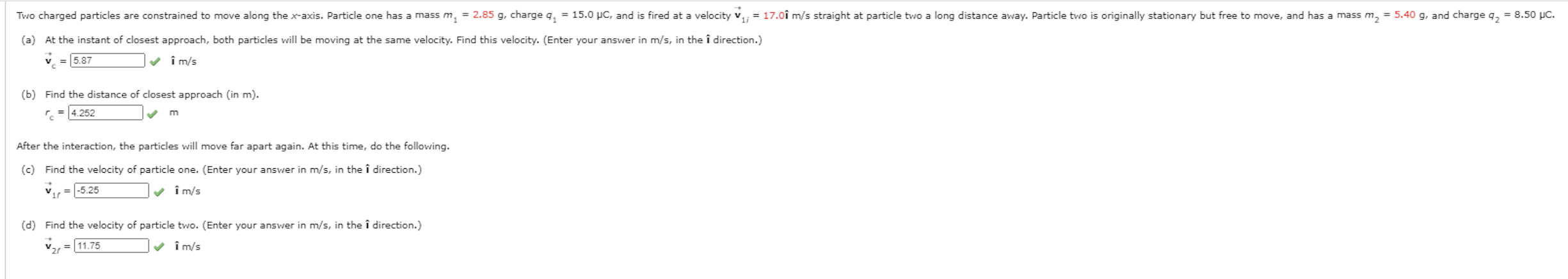 Solved Two charged particles are constrained to move along | Chegg.com