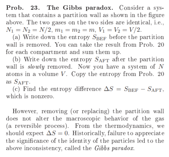 Solved Prob. 23. The Gibbs paradox. Consider a sys- tem that | Chegg.com
