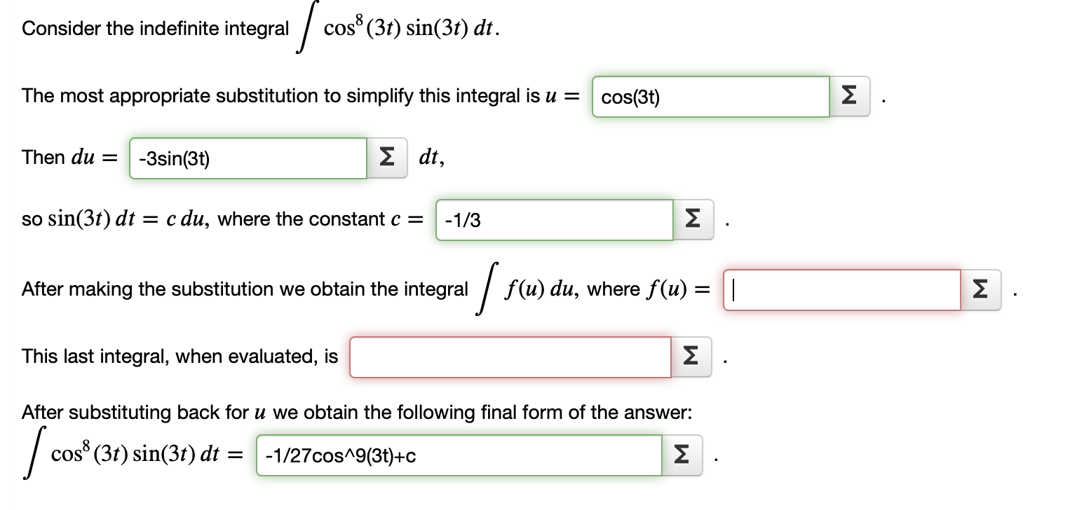 Solved Consider the indefinite integral ∫cos8(3t)sin(3t)dt. | Chegg.com
