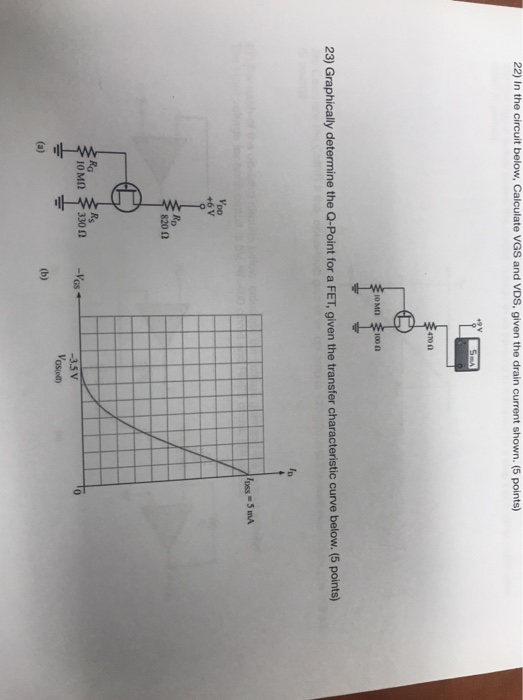 Solved 22) In the circuit below, Calculate VGS and VDS, | Chegg.com