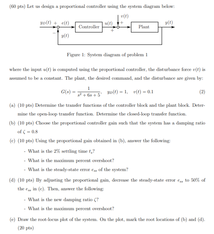 Solved (60 pts) Let us design a proportional controller | Chegg.com