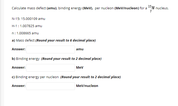 Solved Calculate mass defect (amu), binding energy (MeV), | Chegg.com