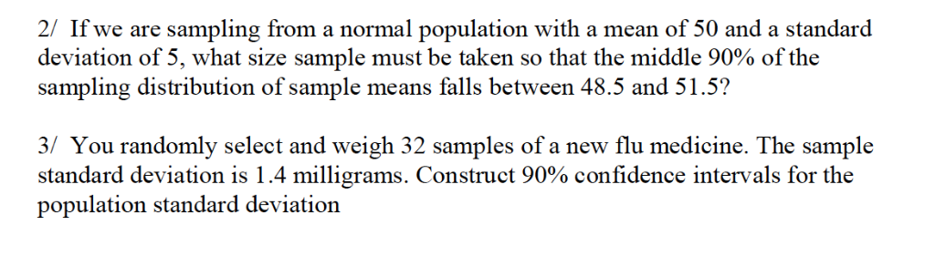 Solved 2/ If we are sampling from a normal population with a | Chegg.com