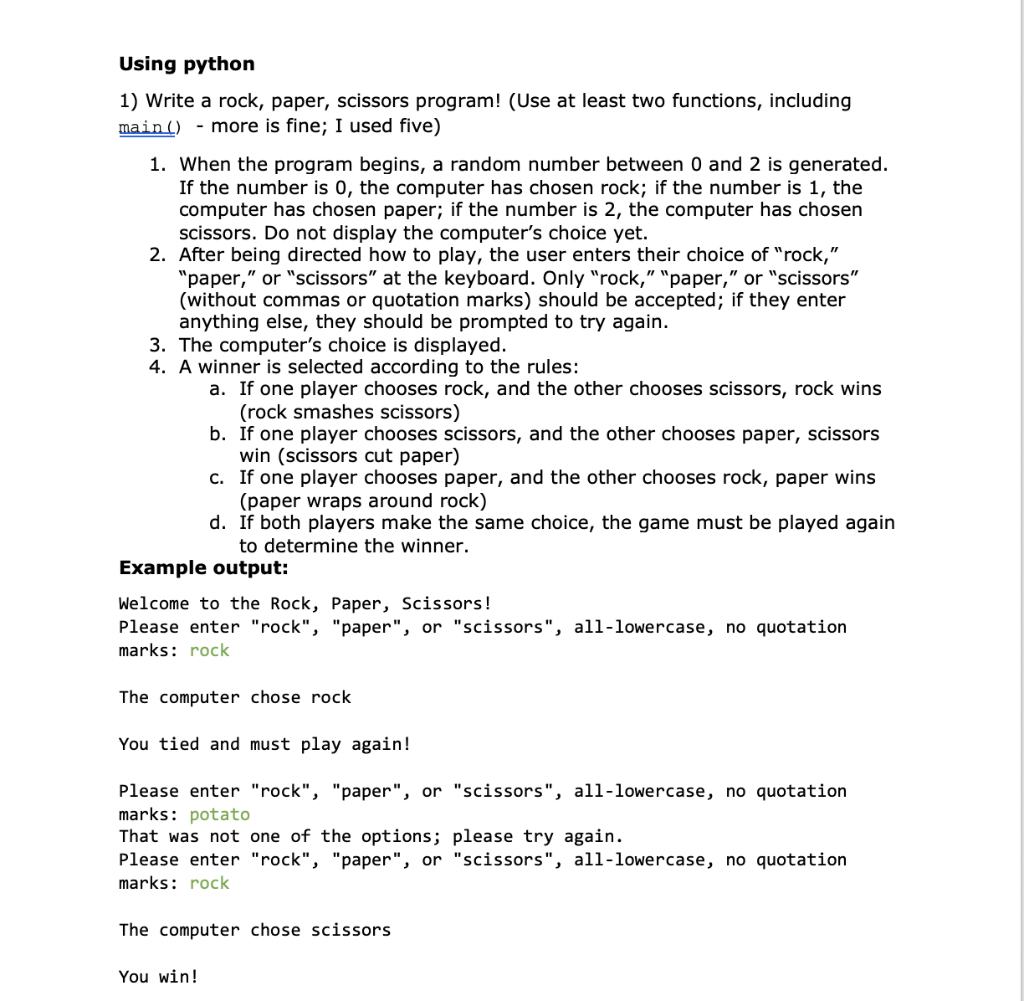 Solved Using python 1) Write a rock, paper, scissors | Chegg.com