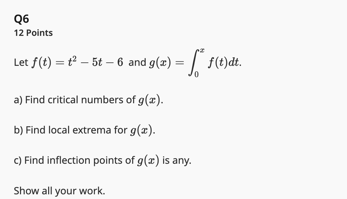 Solved Q612 ﻿PointsLet f(t)=t2-5t-6 ﻿and g(x)=∫0xf(t)dt.a | Chegg.com