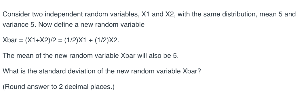 Solved Consider two independent random variables, X1 and X2, | Chegg.com