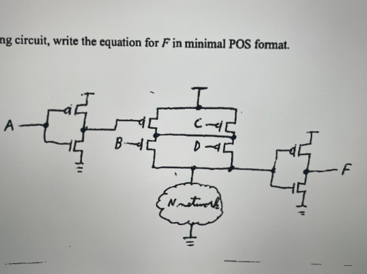 Solved circuit, write the equation for F in minimal POS | Chegg.com