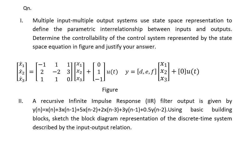 Solved Qn. 1. Multiple input-multiple output systems use | Chegg.com